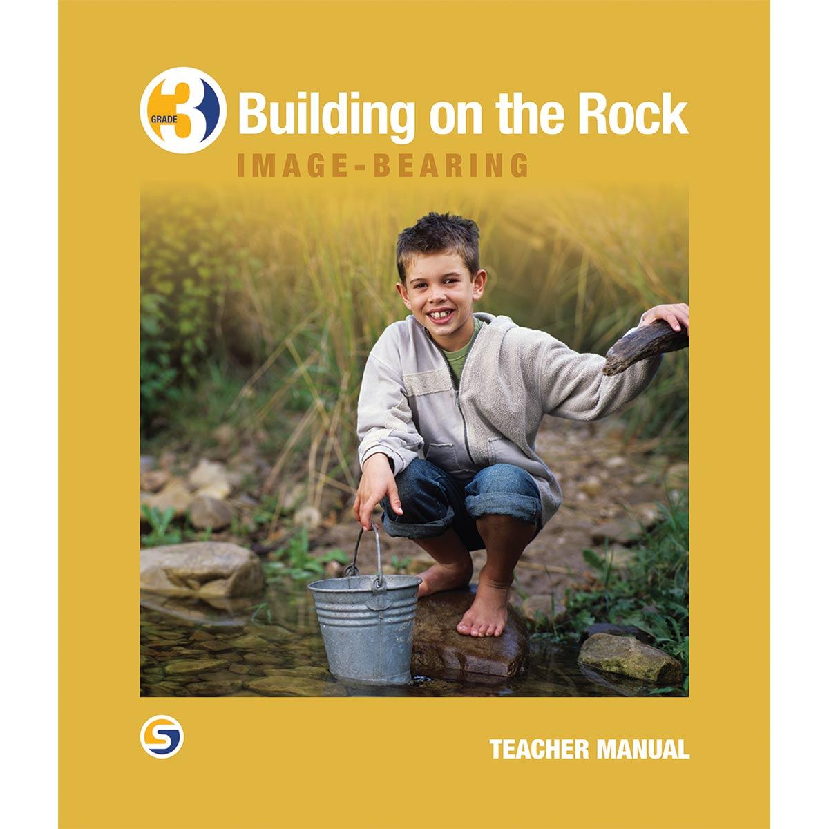 Building on the Rock-Grade 3 Teacher Manual (2nd)