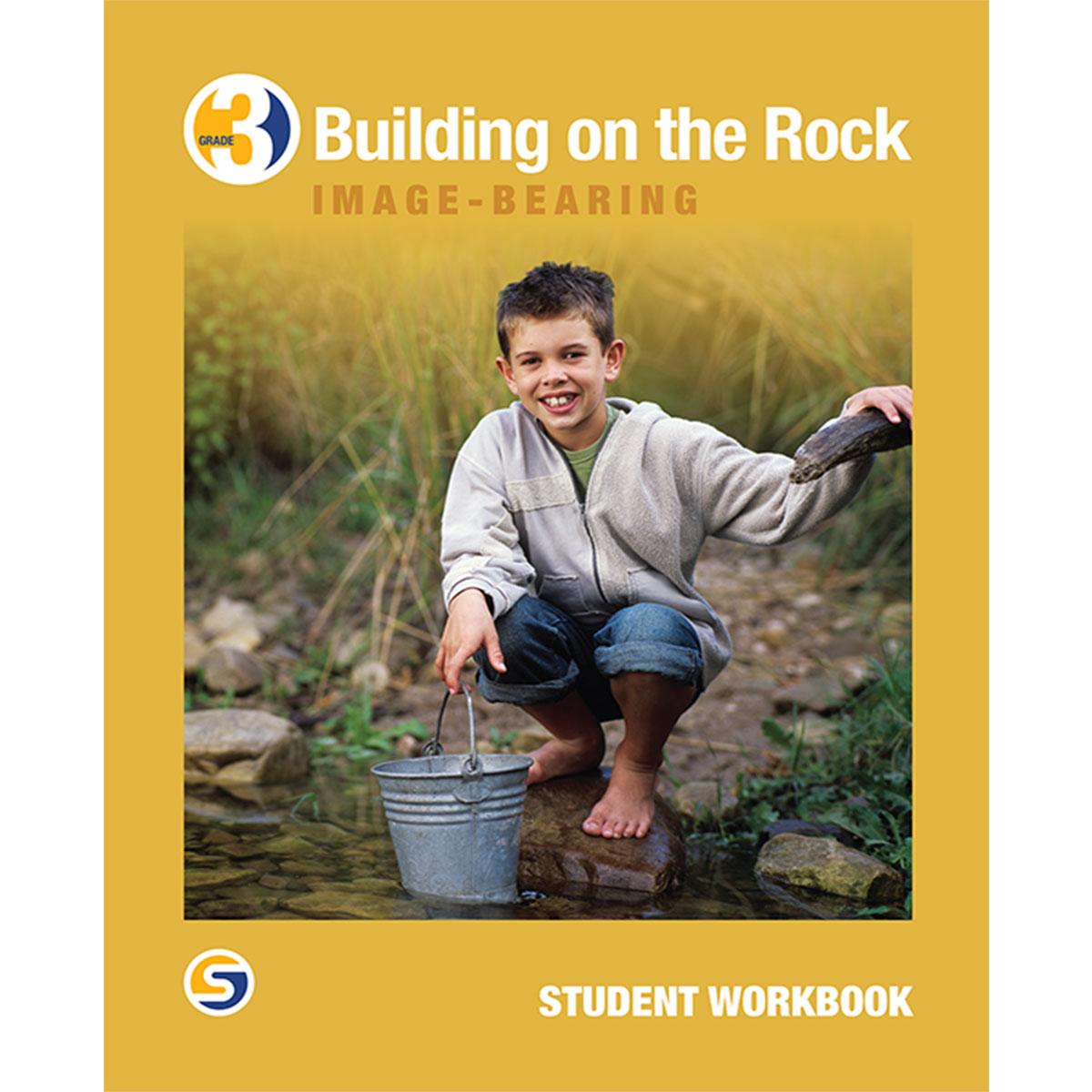 Building on the Rock-Grade 3 Student Workbook (2nd)